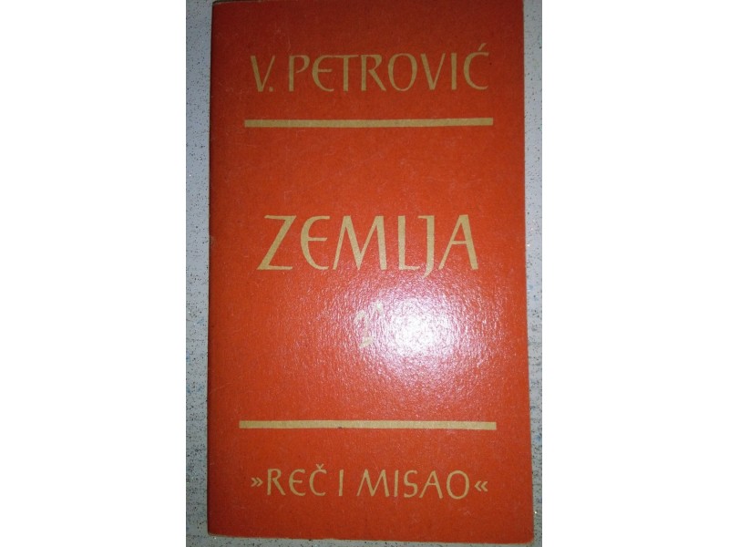 Veljko. Petrović, Zemlja, Reč i Misao