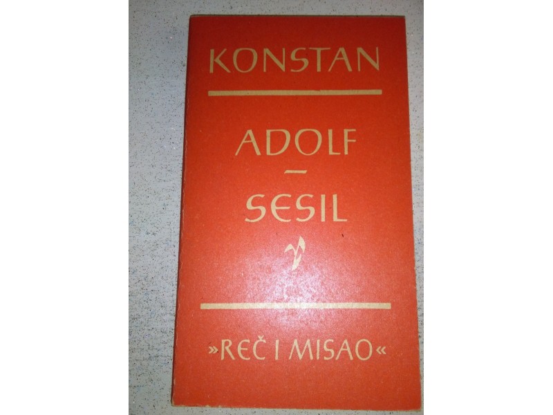 Benžamen Konstan - Adolf / Sesil, Reč i Misao