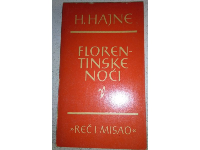 Hajnrih Hajne, Florentinske noći, Reč i Misao