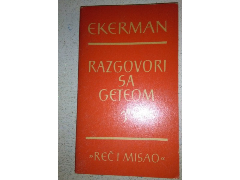 Johan Peter Ekerman, Razgovori s Geteom, Reč i Misao