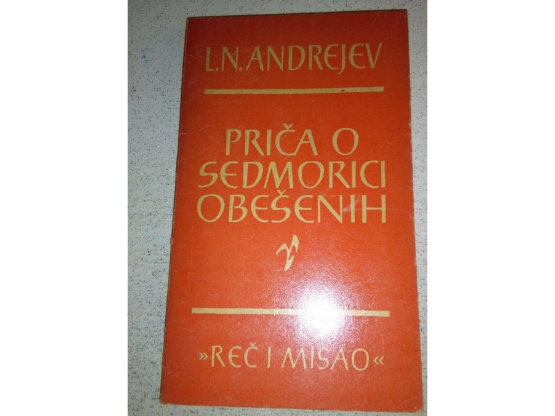 L. N. Andrejev, Priča o sedmorici obešenih, Reč i Misao