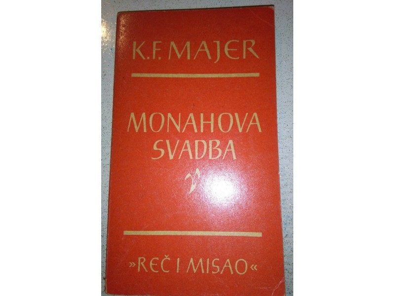 Konrad Ferdinand Majer, Monahova svadba, Reč i Misao