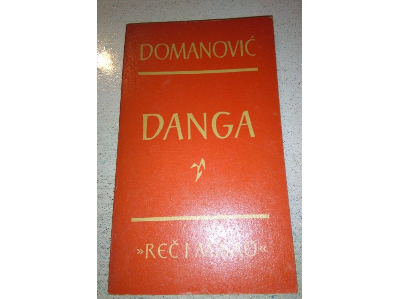 Radoje Domanović, Danga, Reč i Misao