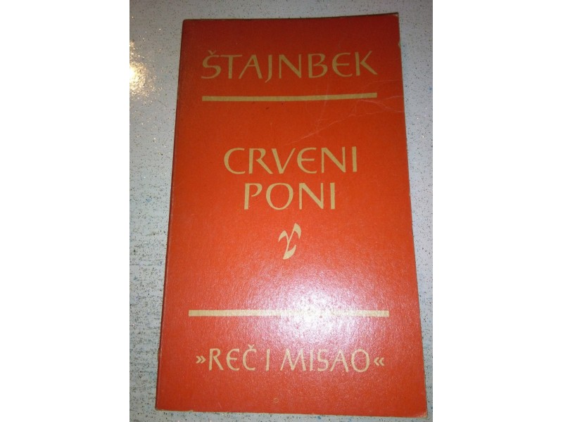 Džon Štajnbek, Crveni Poni, Reč i Misao