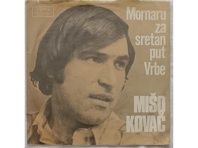 MISO  KOVAC  -  MORNARU  ZA  SRETAN  PUT