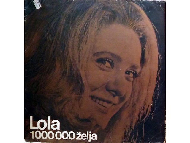 LP: LOLA NOVAKOVIĆ - 1000000 ŽELJA (1977) vrlo dobra