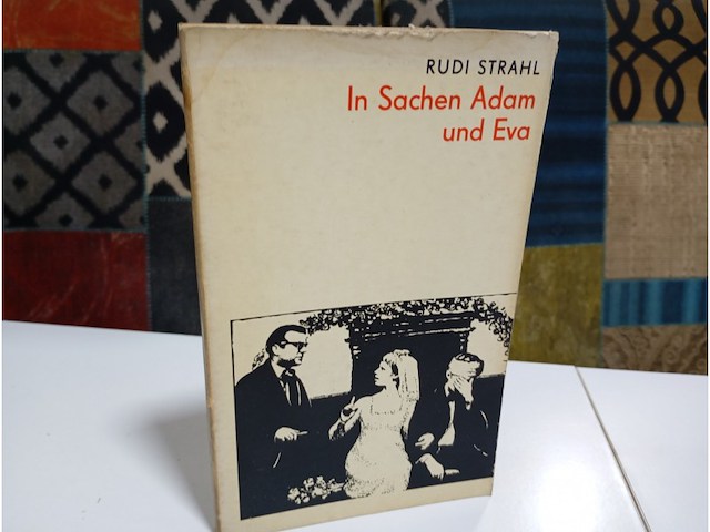 Rudi Strahl Što se tiče Adama i Eve