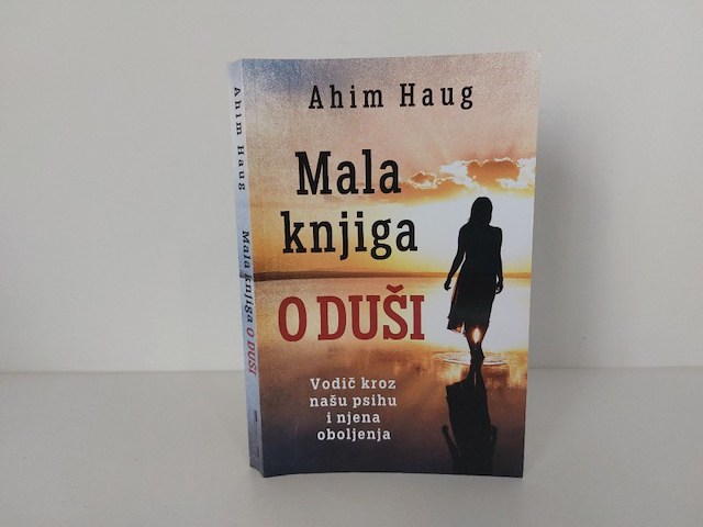 Mala knjiga o duši - Ahim Haug