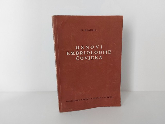 Osnovi embriologije čoveka - Duančić