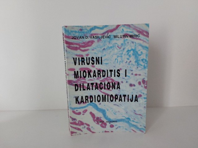 Virusni miokarditis i dilataciona kardiomiopatija