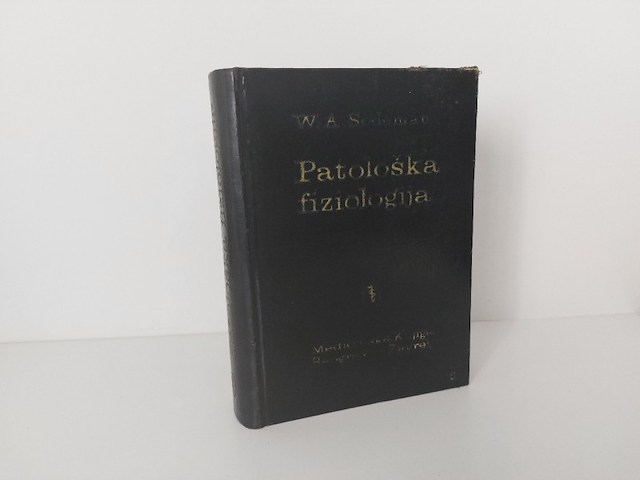 Patološka fiziologija  - William A. Sodeman