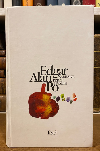 Edgar Alan Po - Sabrane priče i pesme