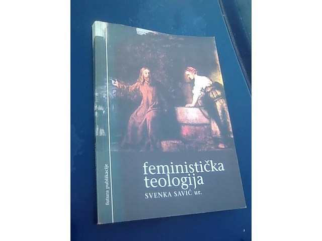 FEMINISTIČKA TEOLOGIJA -  Svenka Savić