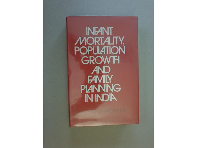 Infant Mortality, Population Growth and Family Planning