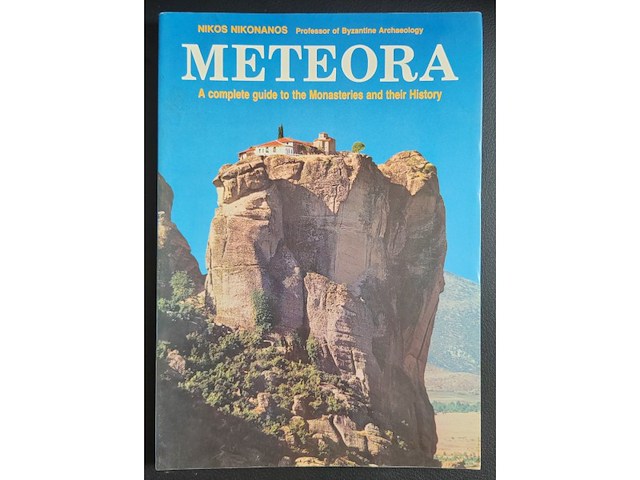 Meteora: A Complete Guide to the Monasteries