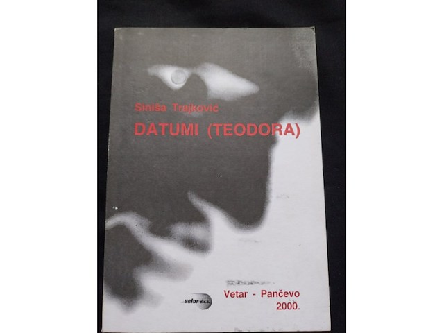 Siniša Trajković DATUMI (TEODORA)