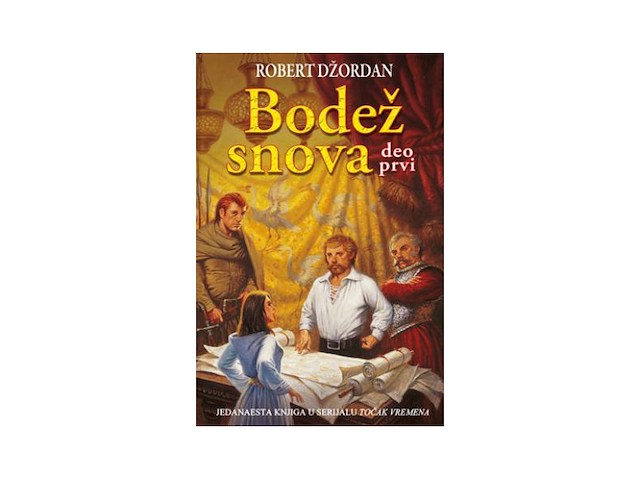 Točak vremena : Bodež snova - deo prvi - Robert Džordan