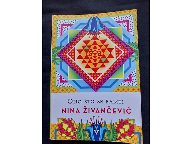 Nina Živančević: ONO ŠTO SE PAMTI