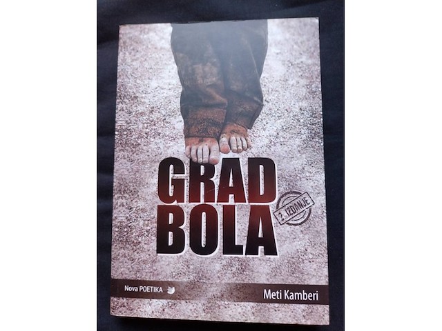 Meti Kamberi: GRAD BOLA