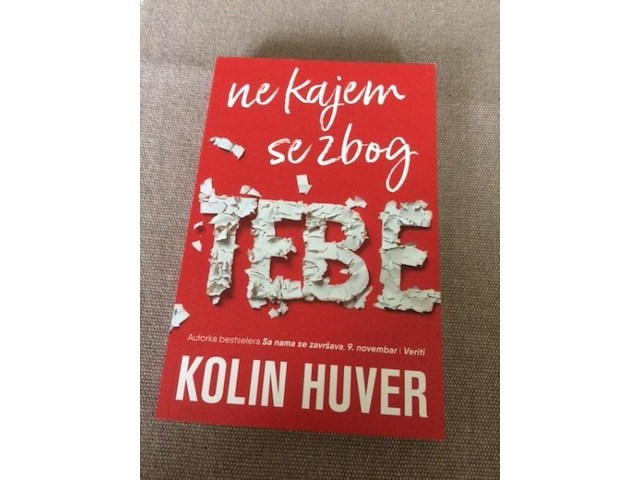 Kolin Huver - Ne kajem se zbog tebe