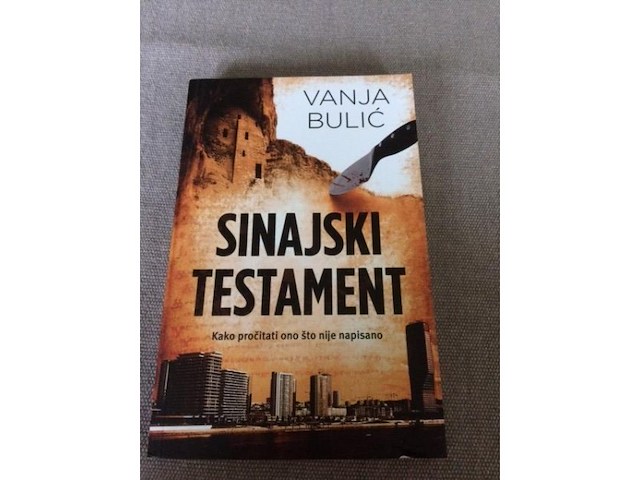 Vanja Bulić - Sinajski testament