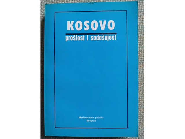 Kosovo Prošlost i sadašnjost
