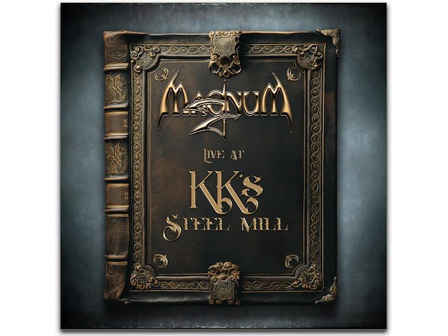 Magnum Live at KK`s Steel Mill  2CD