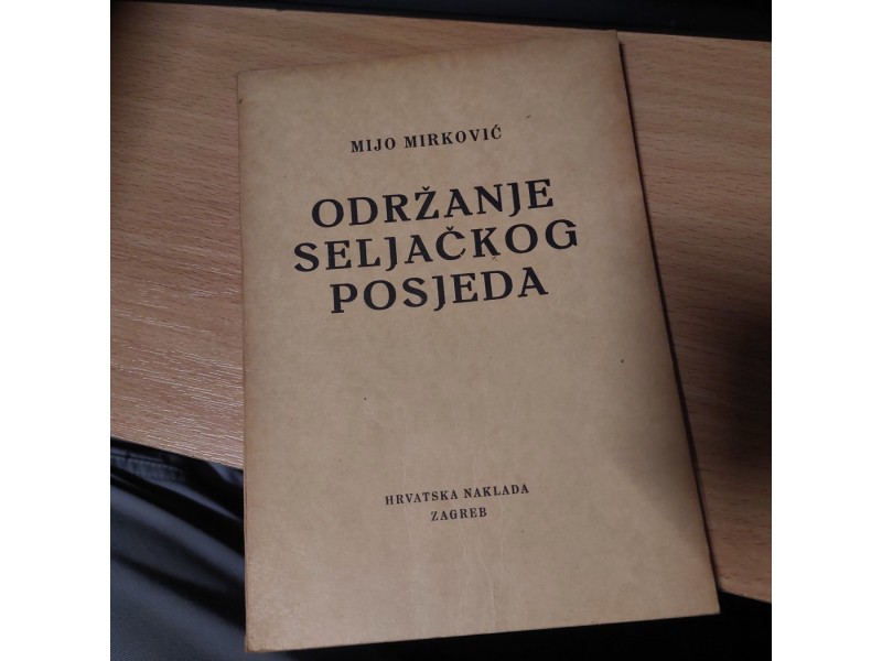 7 Održanje seljačkog posjeda - Mijo Mirković 1937