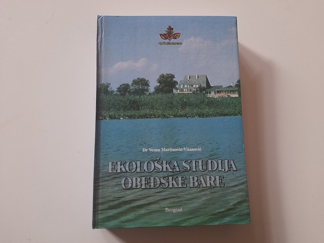 Ekološka studija Obedske bare - V. Martinović Vitanović