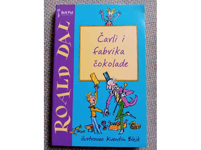 Roald Dal Čarli i fabrika čokolade