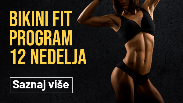 BIKINI FIT PROGRAM 12 NEDELJA CENA: 34 EURA