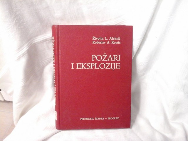 Požari i eksplozije veštačenja Živojin Aleksić