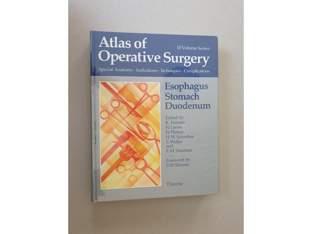 Atlas of Operative Surgery: Esophagus, Stomach, Duodenu