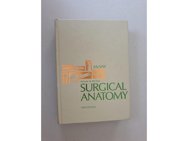 Anson and McVay - Surgical Anatomy