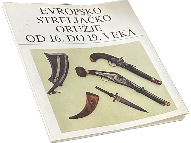 Evropsko streljacko oruzje od 16.do 19.veka