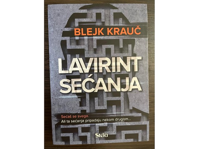 Lavirint sećanja - Blejk Krauč NOVO