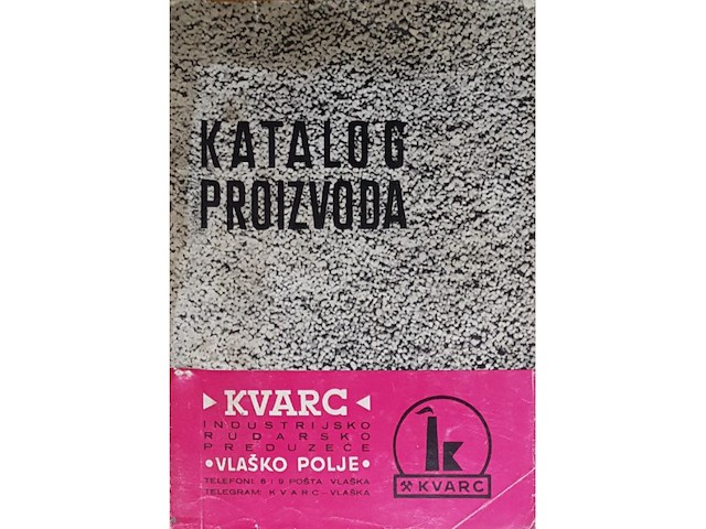 Katalog Proizvoda `KVARC` Vlaško Polje Jugoslavija