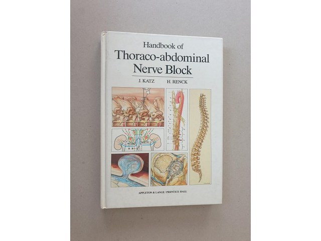 Handbook of Thoraco-Abdominal Nerve Block, Jordan Katz