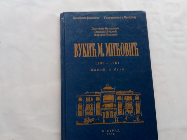 Vukić Mićović, život i delo, 1896.-1981. HF UB