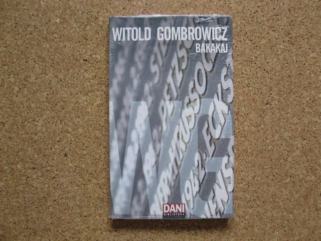 BAKAKAJ, Witold Gombrowicz (Gombrovič)