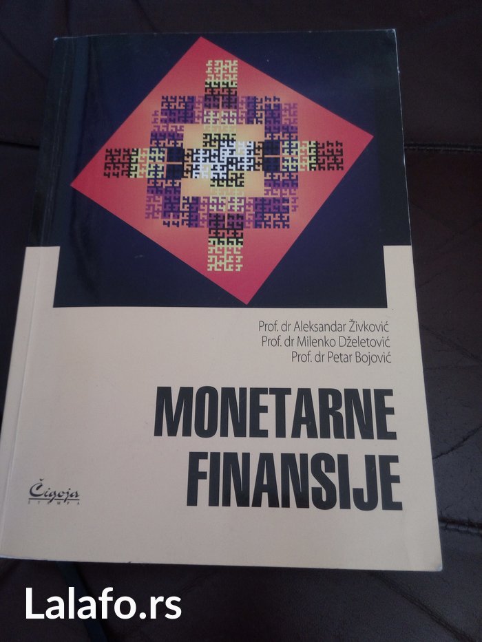 MONETARNE FINANSIJE, Prof. dr Aleksandar Živković, Prof. dr Milenko