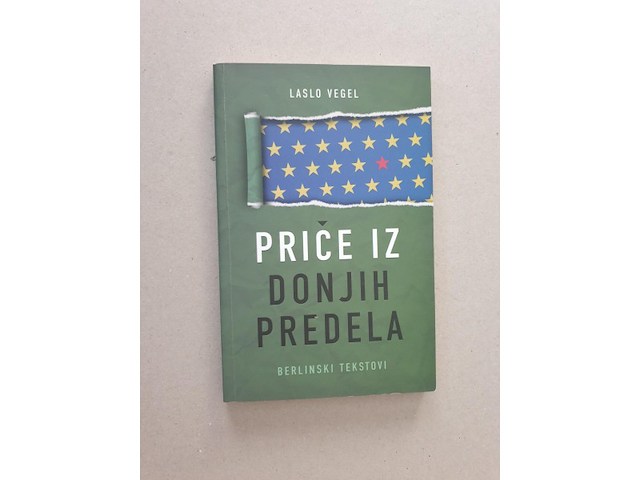 Priče iz donjih predela - Laslo Vegel