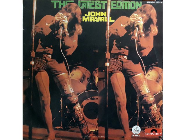 LP*: JOHN MAYALL - THE LATEST EDITION (1975) odlična