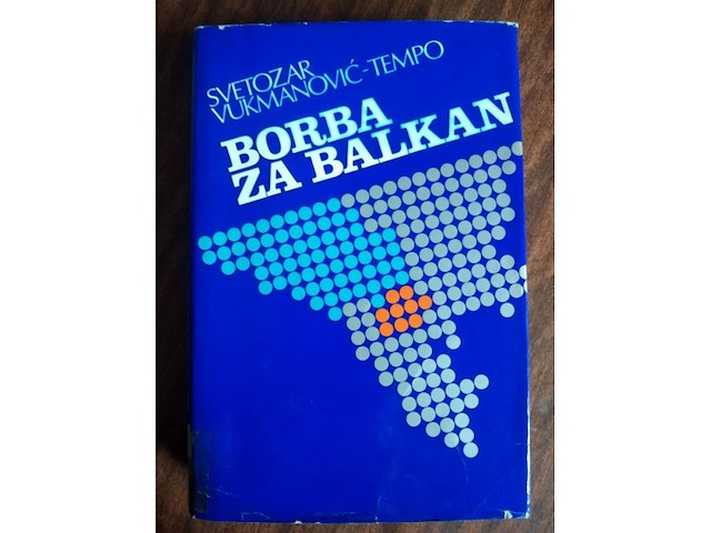Borba za Bslkan  Svetozar Vukmanovic Tempo