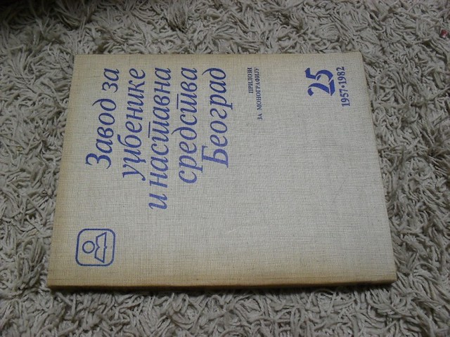 ZAVOD ZA UDŽBENIKE PRILOZI ZA MONOGRAFIJU 1957-1982