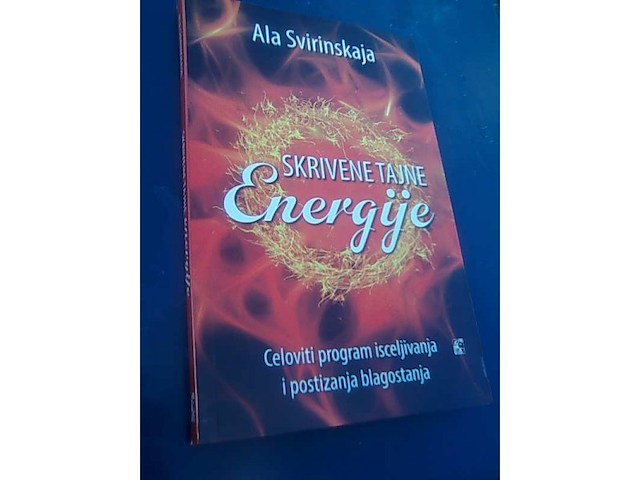 Skrivene Tajne Energije - Ala Sviranskaja