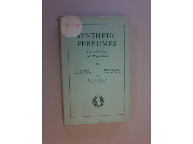 Synthetic Perfumes. Their Chemistry and Preparation