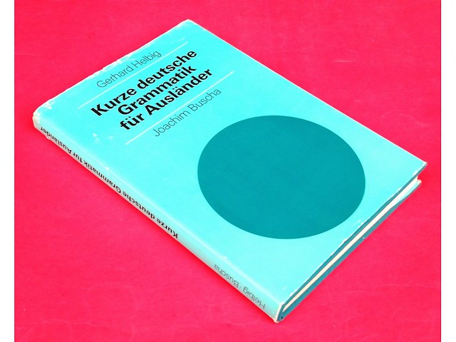 Kurze deutsche Grammatik fur Auslander -Helbig / Buscha