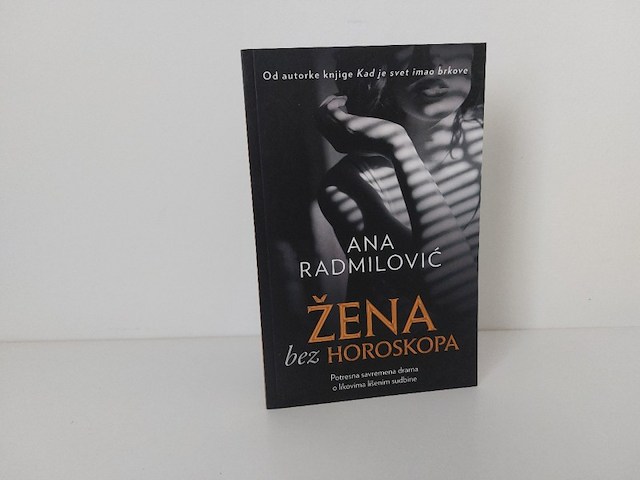 Žena bez horoskopa  - Ana Radmilović