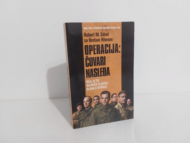 Operacija: Čuvari nasleđa  - Robert M. Edsel